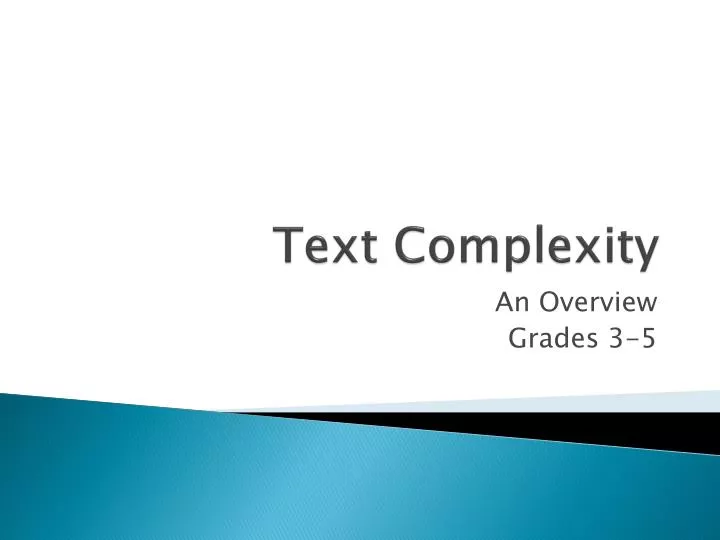 PPT - Text Complexity PowerPoint Presentation, free download - ID:2593674