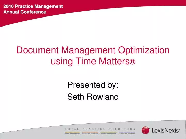PPT - Document Management Optimization using Time Matters ® PowerPoint ...