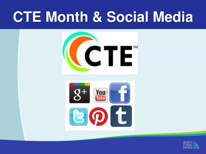PPT - CTE Month & Social Media PowerPoint Presentation, free download ...