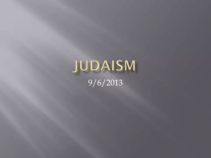 PPT - Judaism PowerPoint Presentation, free download - ID:2594878