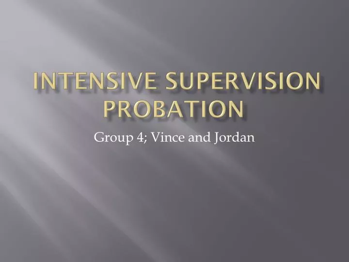 PPT - Intensive Supervision Probation PowerPoint Presentation, free ...