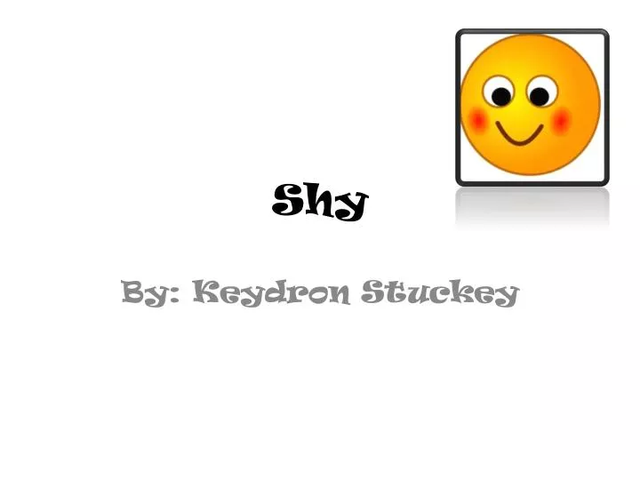PPT - Shy PowerPoint Presentation, free download - ID:2595511