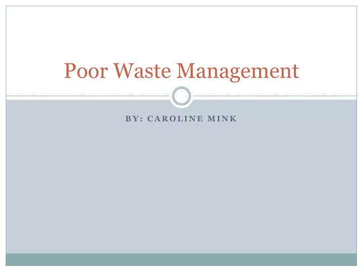 PPT - Poor Waste Management PowerPoint Presentation, free download - ID ...