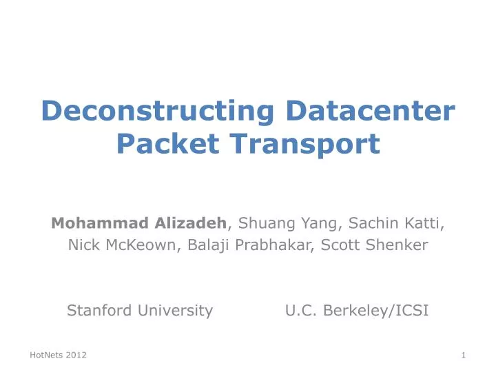 PPT - Deconstructing Datacenter Packet Transport PowerPoint ...