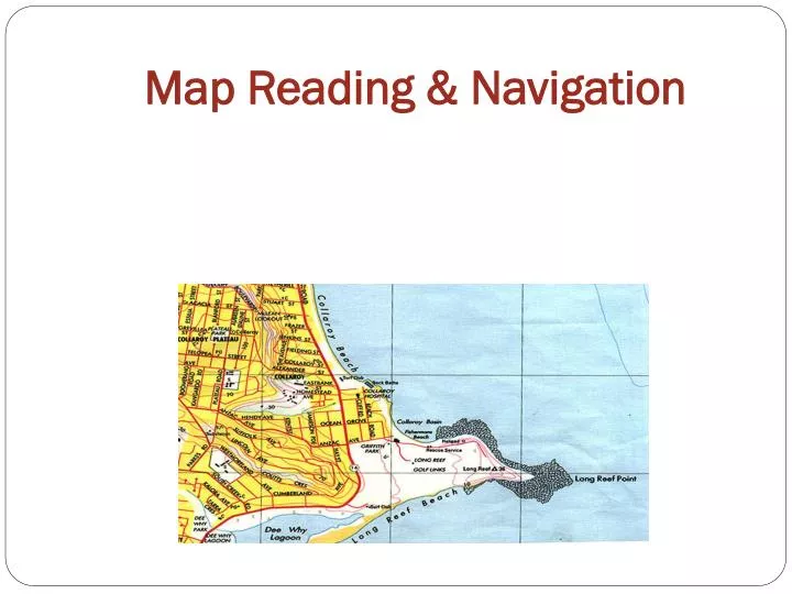PPT - Map Reading & Navigation PowerPoint Presentation, free download ...