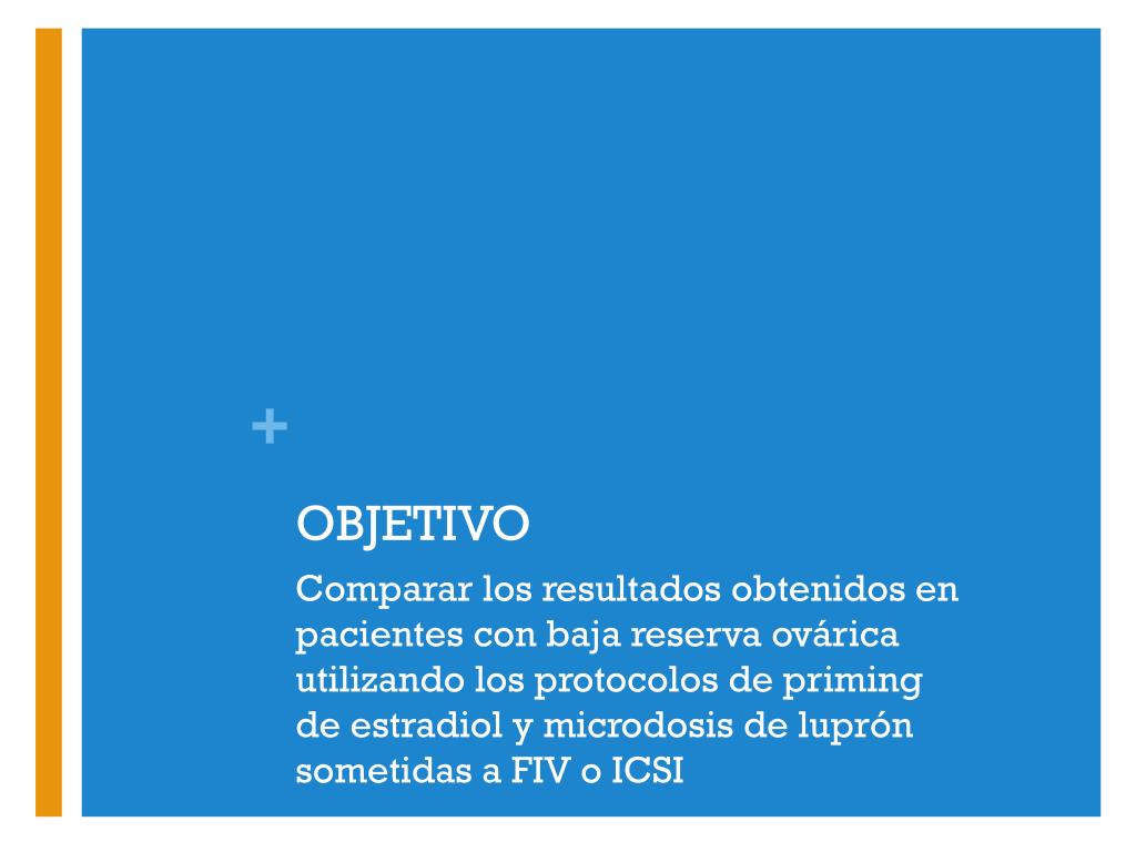 PPT - BAJA RESERVA OVARICA: PRIMING DE ESTRADIOL VS MICRODOSIS DE ...