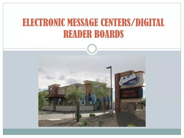 PPT - ELECTRONIC MESSAGE CENTERS/DIGITAL READER BOARDS PowerPoint ...