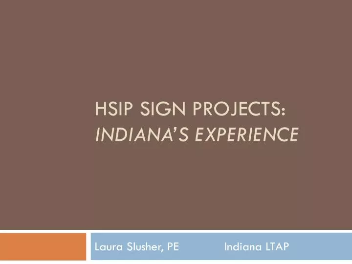 PPT - HSIP Sign projects: Indiana’s experience PowerPoint Presentation ...