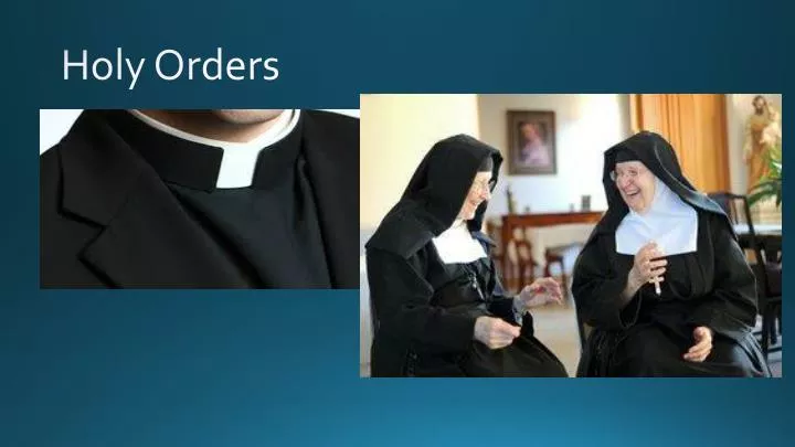 PPT - Holy Orders PowerPoint Presentation, free download - ID:2596790