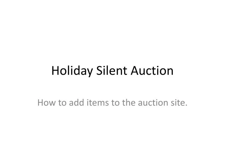 PPT - Holiday Silent Auction PowerPoint Presentation, free download ...