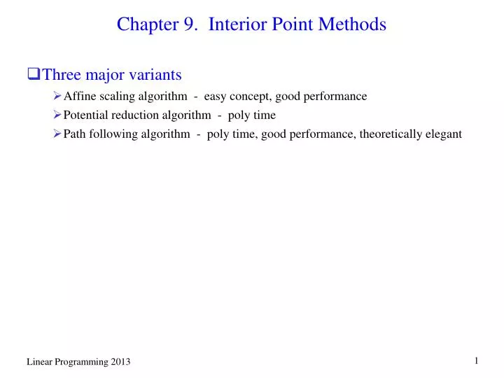 PPT - Chapter 9. Interior Point Methods PowerPoint Presentation, free download - ID:2596826