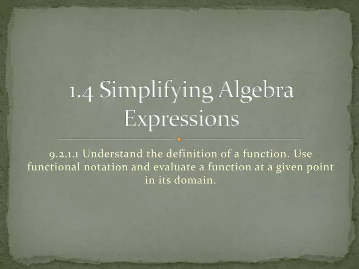 PPT - 1.4 Simplifying Algebra Expressions PowerPoint Presentation, free ...
