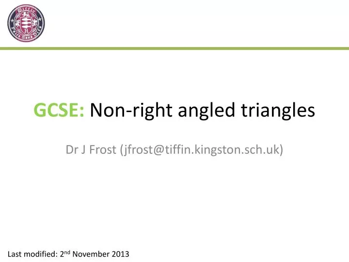 PPT - GCSE: Non-right angled triangles PowerPoint Presentation, free ...