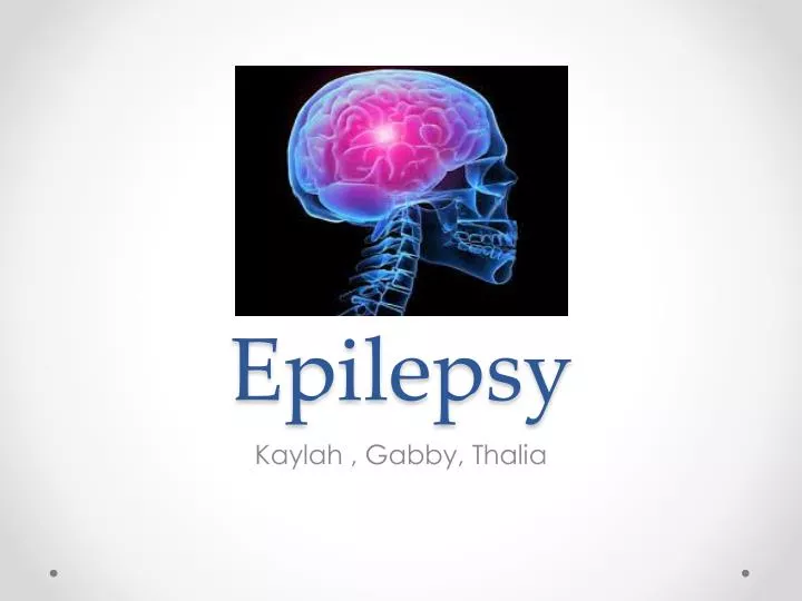 PPT - Epilepsy PowerPoint Presentation, free download - ID:2597889