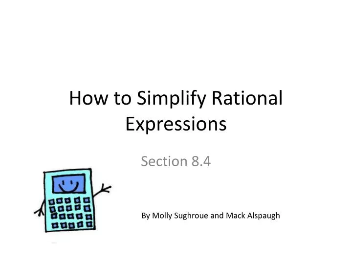 PPT - How to Simplify Rational Expressions PowerPoint Presentation ...