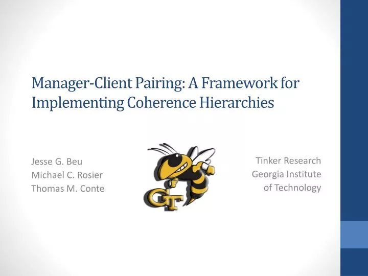 PPT - Manager -Client Pairing: A Framework for Implementing Coherence ...