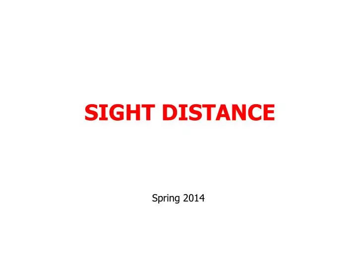 PPT - SIGHT DISTANCE PowerPoint Presentation, free download - ID:2598359