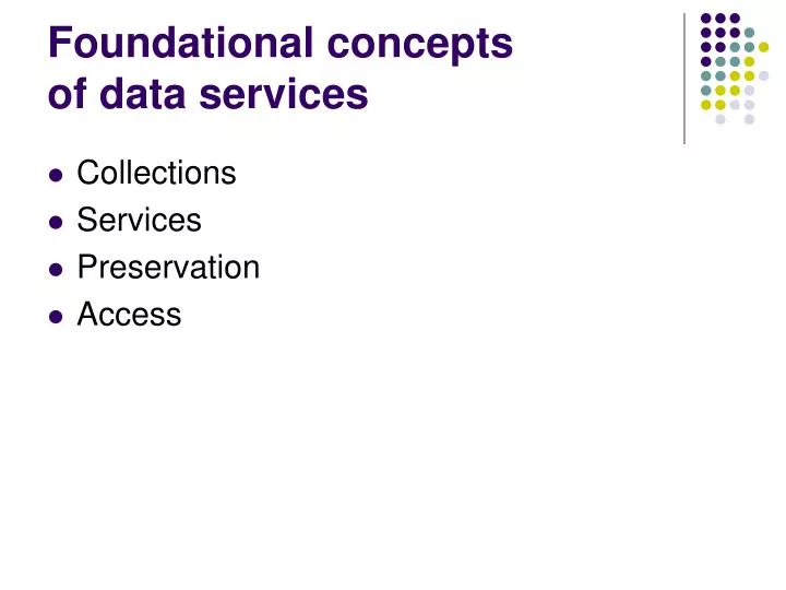 PPT - Foundational concepts of data services PowerPoint Presentation ...
