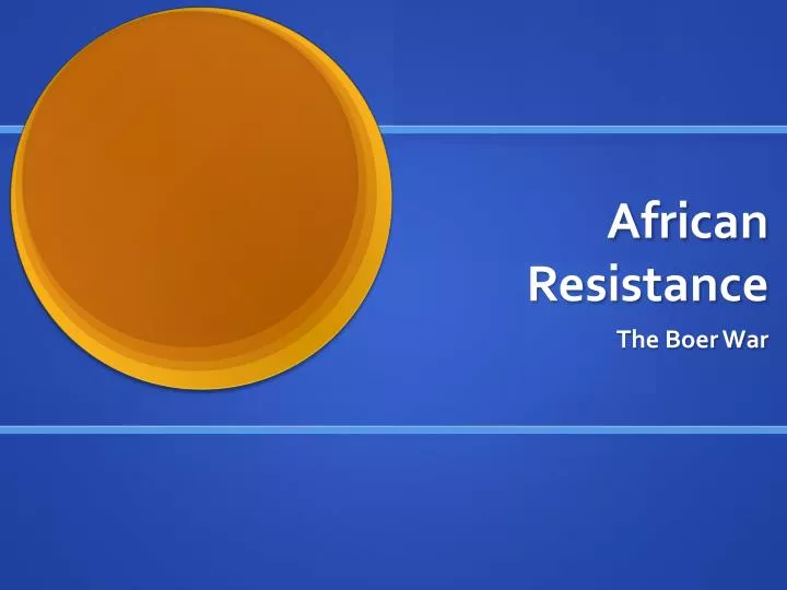 PPT - African Resistance PowerPoint Presentation, free download - ID ...