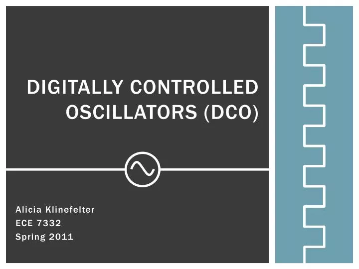 PPT - Digitally Controlled Oscillators (DCO) PowerPoint Presentation ...