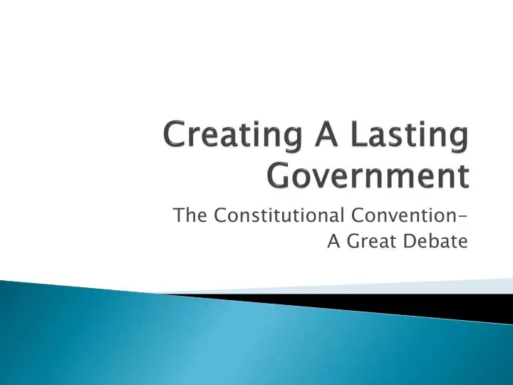 PPT - Creating A Lasting Government PowerPoint Presentation, free ...