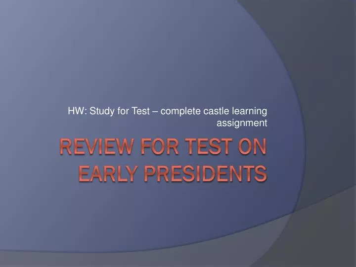 PPT - Review for Test on Early Presidents PowerPoint Presentation, free ...