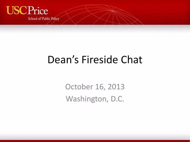 PPT - Dean’s Fireside Chat PowerPoint Presentation, free download - ID ...