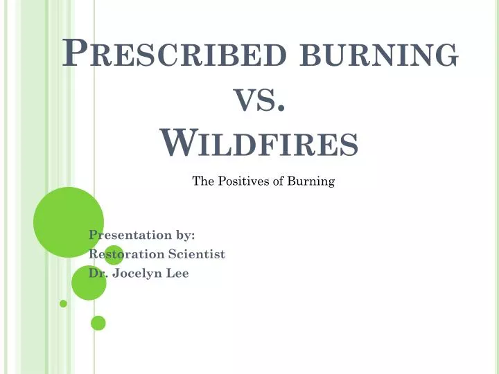 PPT - Prescribed burning vs . Wildfires PowerPoint Presentation, free ...