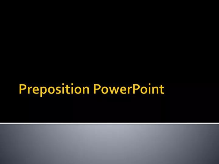PPT - Preposition PowerPoint PowerPoint Presentation, free download ...