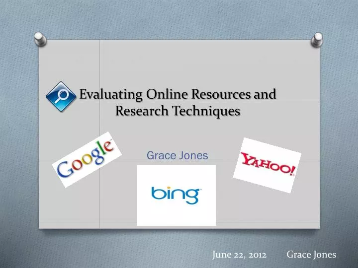 PPT - Evaluating Online Resources and Research Techniques PowerPoint ... PPT - Evaluating Online Resources and Research Techniques PowerPoint ...
