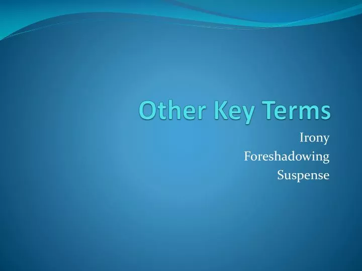 PPT - Other Key Terms PowerPoint Presentation, free download - ID:2600236