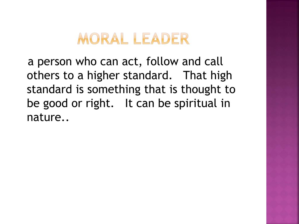 PPT - Moral Leadership Amy Stephens, Beckie Paquin , Karla Balduc ...