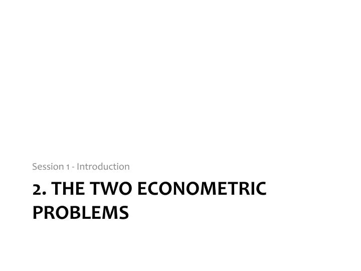 PPT - Econometrics PowerPoint Presentation - ID:2600787