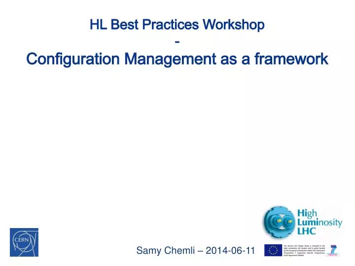 PPT - HL Best Practices Workshop - Configuration Management as a ...