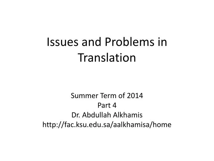 PPT - Issues and Problems in Translation PowerPoint Presentation, free ...