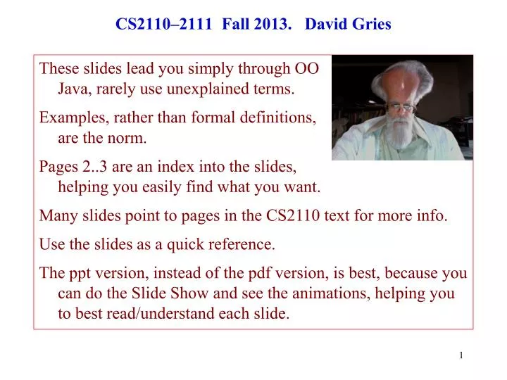 PPT - CS2110– 2111 Fall 2013 . David Gries PowerPoint Presentation ...