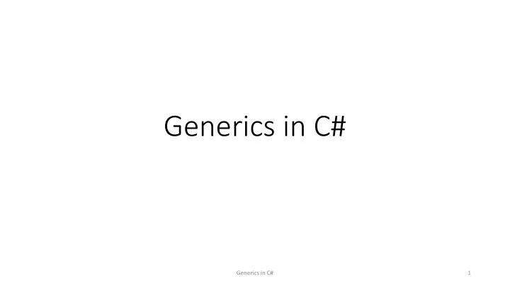 PPT - Generics in C# PowerPoint Presentation, free download - ID:2602116