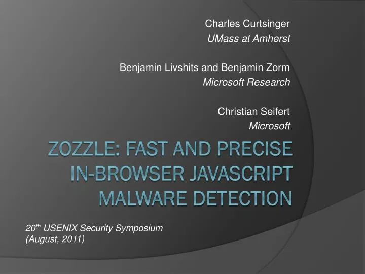 PPT - ZOZZLE: Fast and Precise In-Browser JavaScript Malware Detection ...