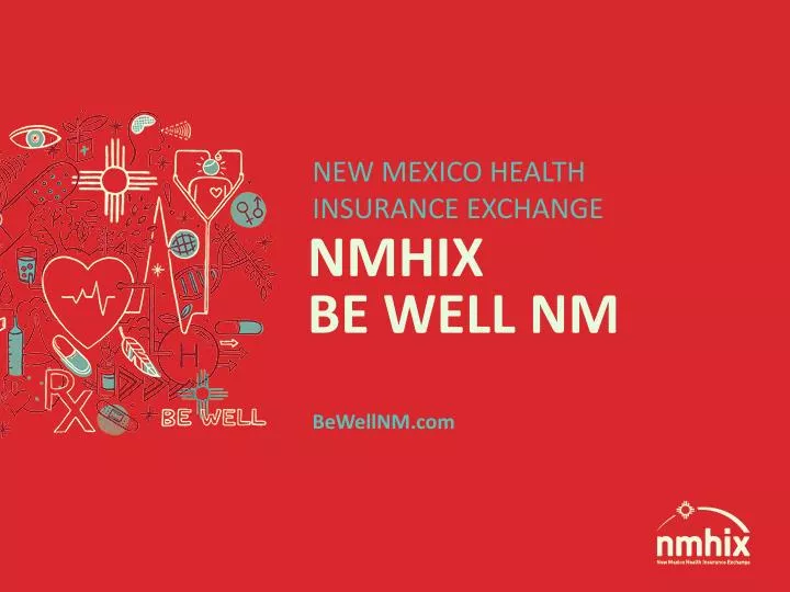 PPT - NMHIX BE WELL NM PowerPoint Presentation, free download - ID:2602316