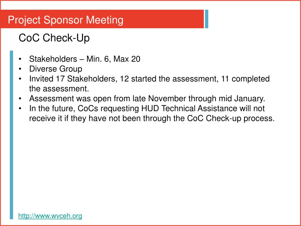 PPT - WVCEH/BoS CoC Project Sponsor Meeting – 2/23/12 1:30 pm ...