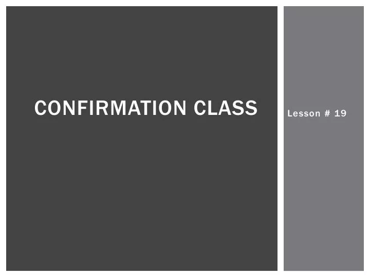 PPT - Confirmation Class PowerPoint Presentation, free download - ID ...