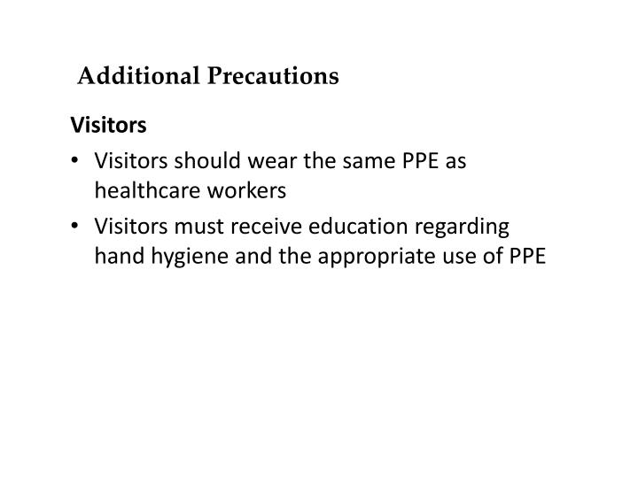 PPT - Additional Precautions PowerPoint Presentation - ID:2603332