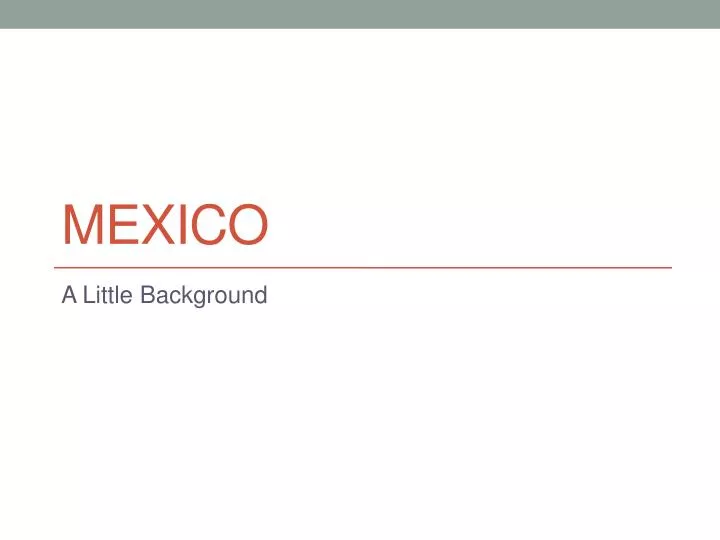 PPT - Mexico PowerPoint Presentation, free download - ID:2603364