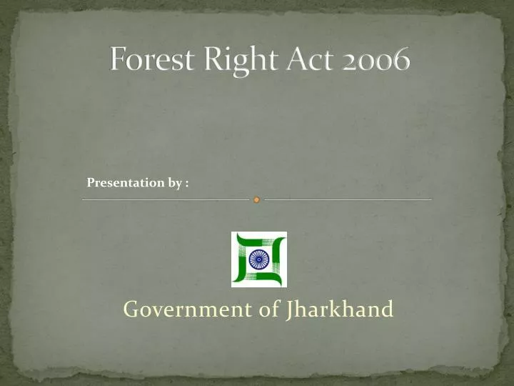 PPT - Forest Right Act 2006 PowerPoint Presentation, free download - ID ...