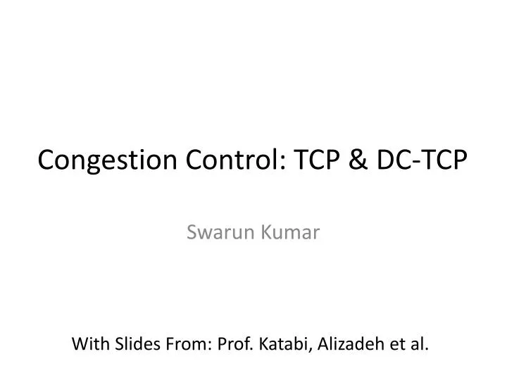PPT - Congestion Control: TCP & DC-TCP PowerPoint Presentation, free ...
