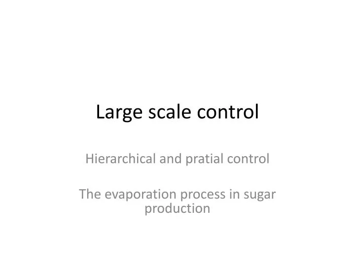 PPT - Large scale control PowerPoint Presentation, free download - ID ...