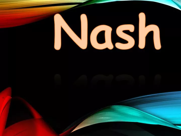 PPT - Nash PowerPoint Presentation, free download - ID:2606294