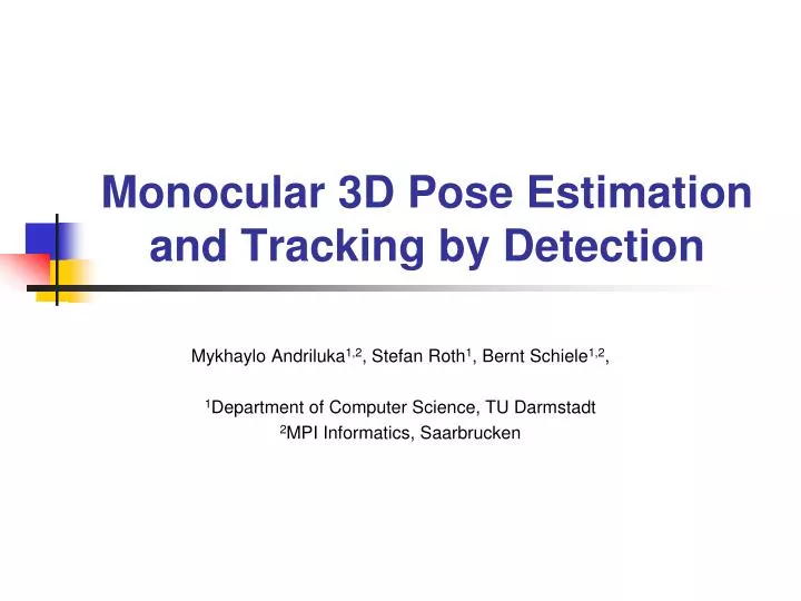 Ppt Monocular 3d Pose Estimation And Tracking By Detection Powerpoint