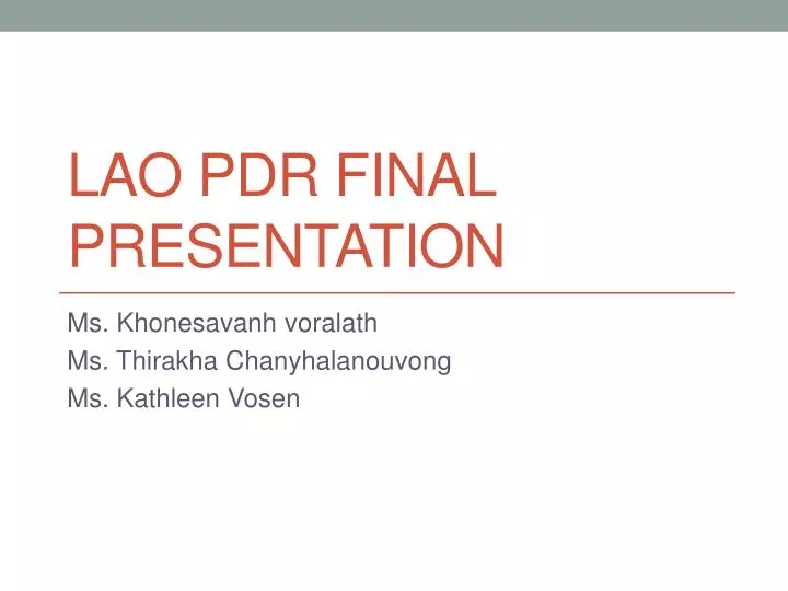 PPT - Lao PDR Final Presentation PowerPoint Presentation, free download ...