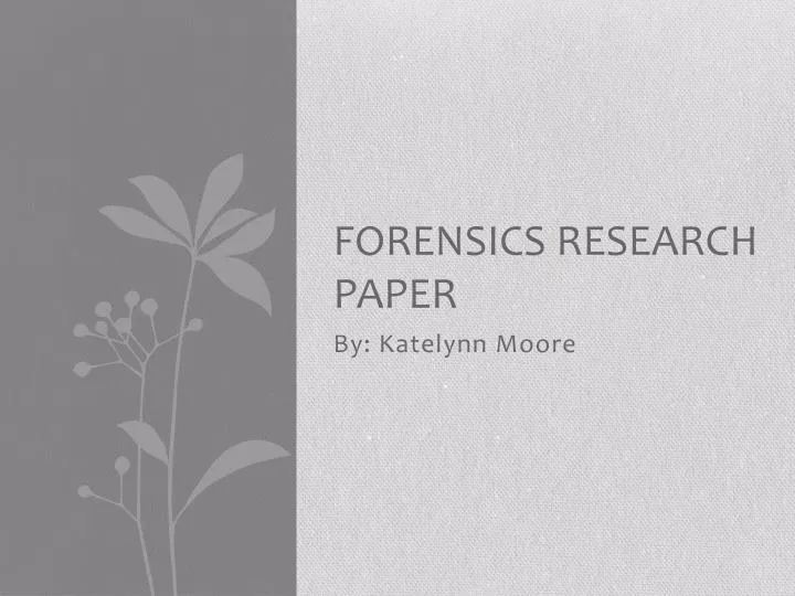 PPT - Forensics Research Paper PowerPoint Presentation, free download ...